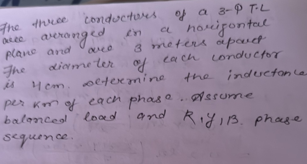 The three conductors of a 3-Φ T-L are | StudyX