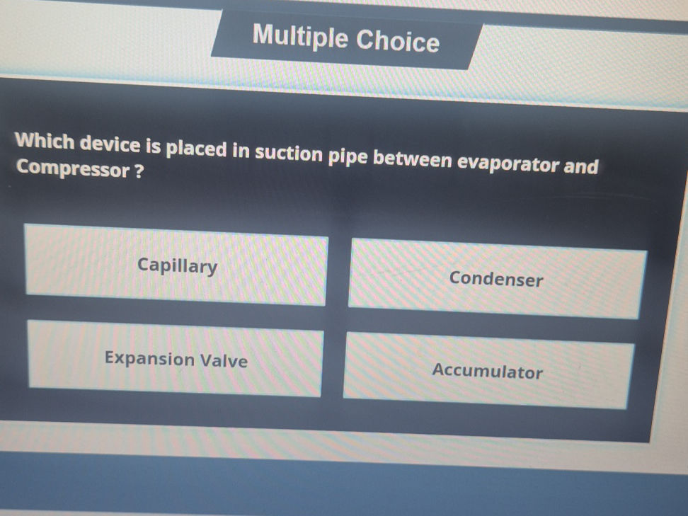 Which device is placed in suction pipe | StudyX