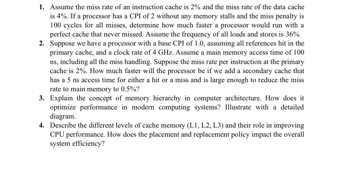 1. Assume the miss rate of an instruction | StudyX