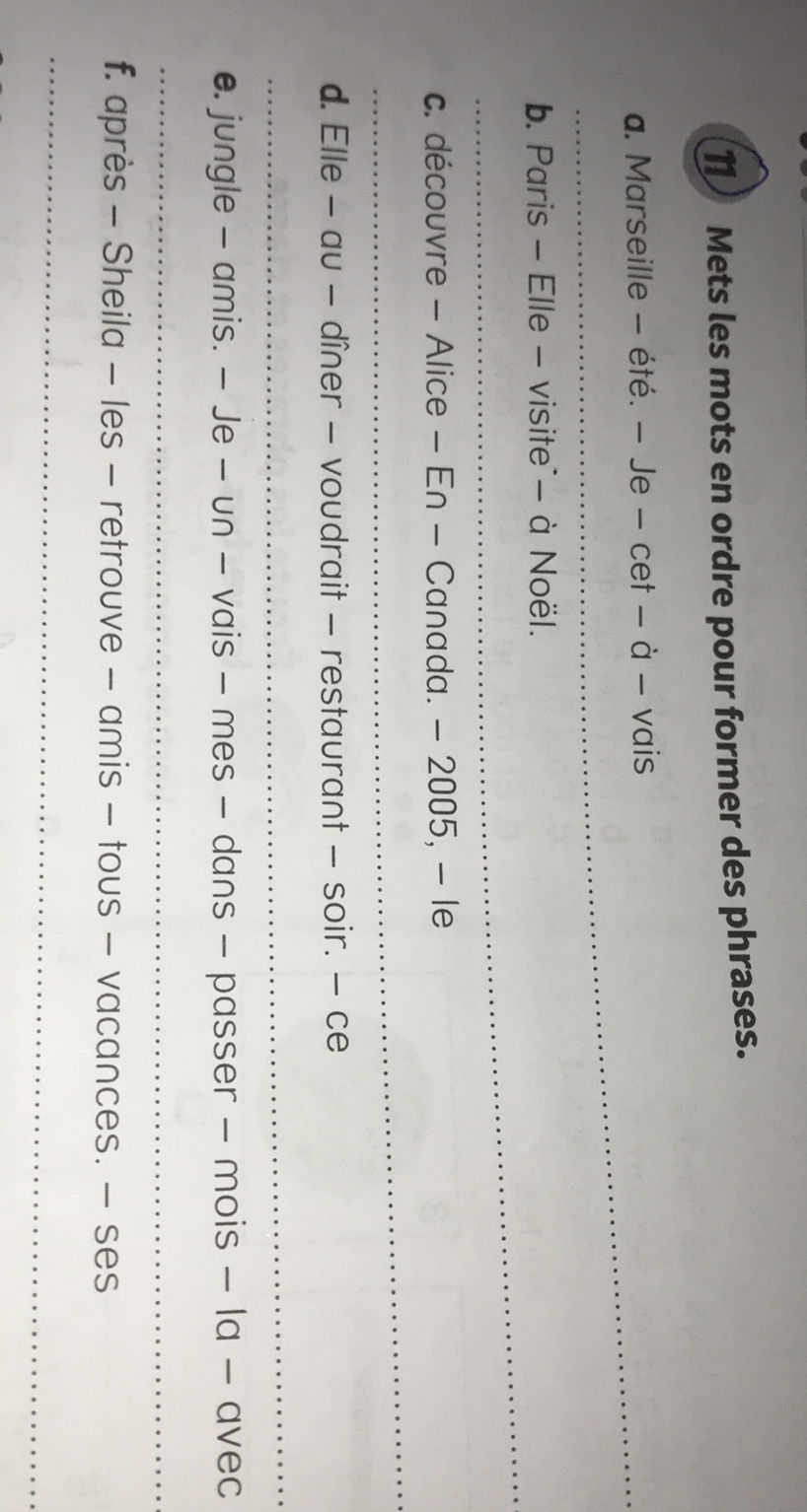 Mets les mots en ordre pour former des | StudyX