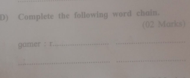 Complete the following word chain. gamer : | StudyX