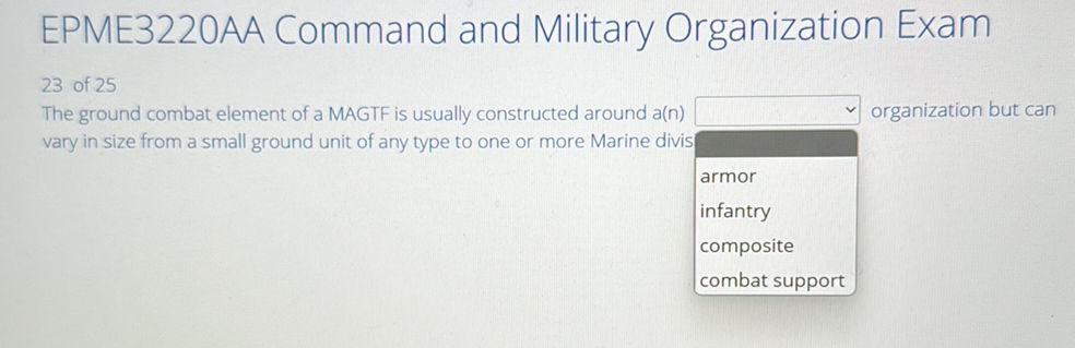The ground combat element of a MAGTF is | StudyX