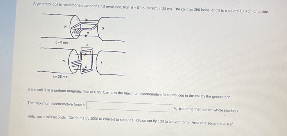 A generator coil is rotated one quarter of a | StudyX