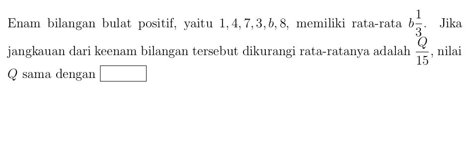 Enam bilangan bulat positif, yaitu 1, 4, 7, | StudyX