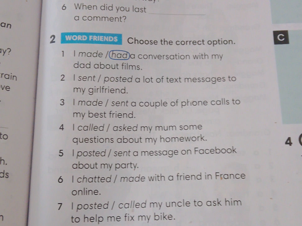 Choose the correct option. 1 I made / had a | StudyX