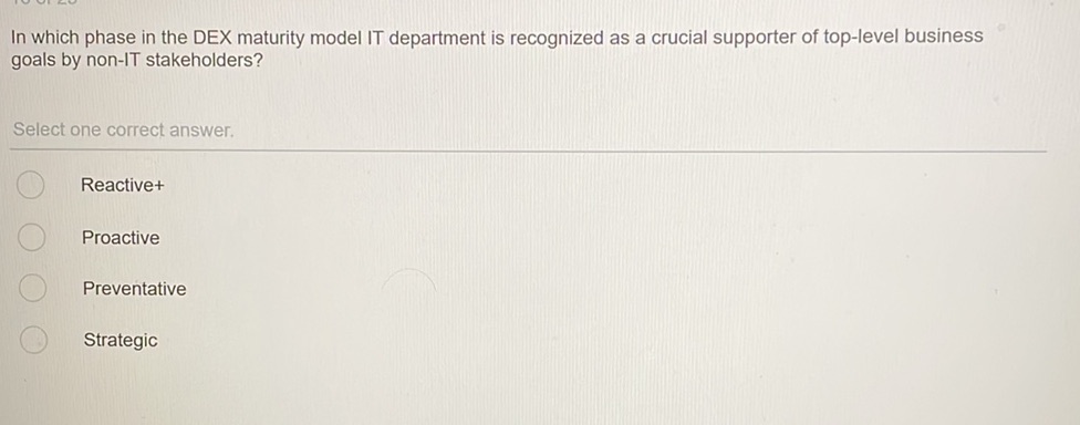 In which phase in the DEX maturity model IT | StudyX