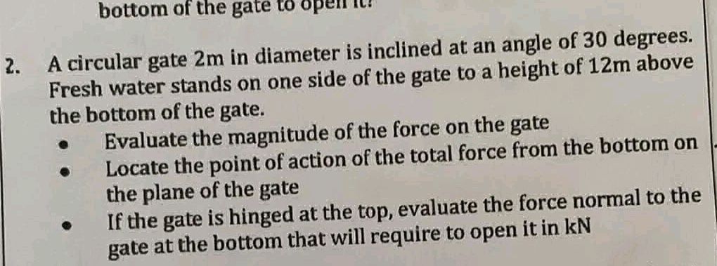 2. A circular gate 2m in diameter is | StudyX