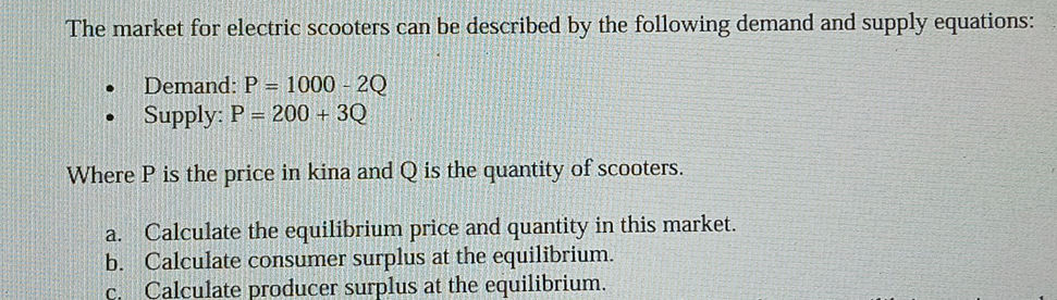 The market for electric scooters can be | StudyX