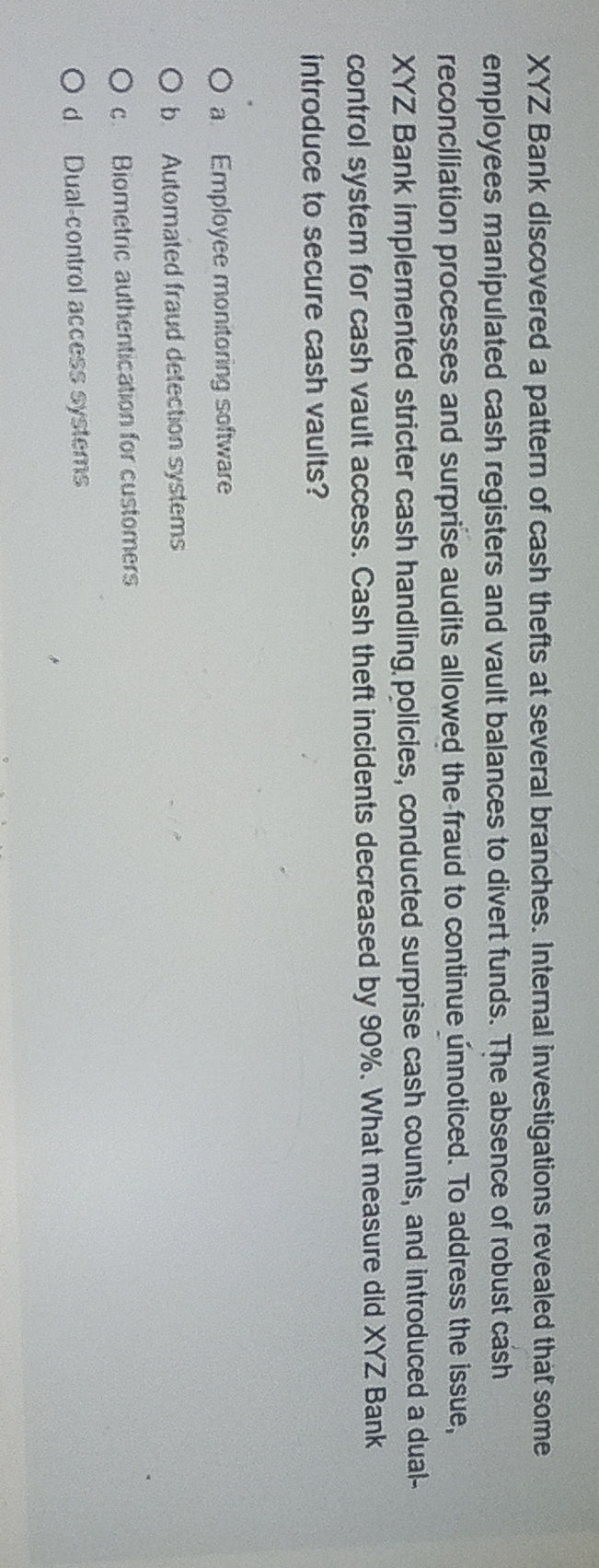 XYZ Bank discovered a pattern of cash thefts | StudyX