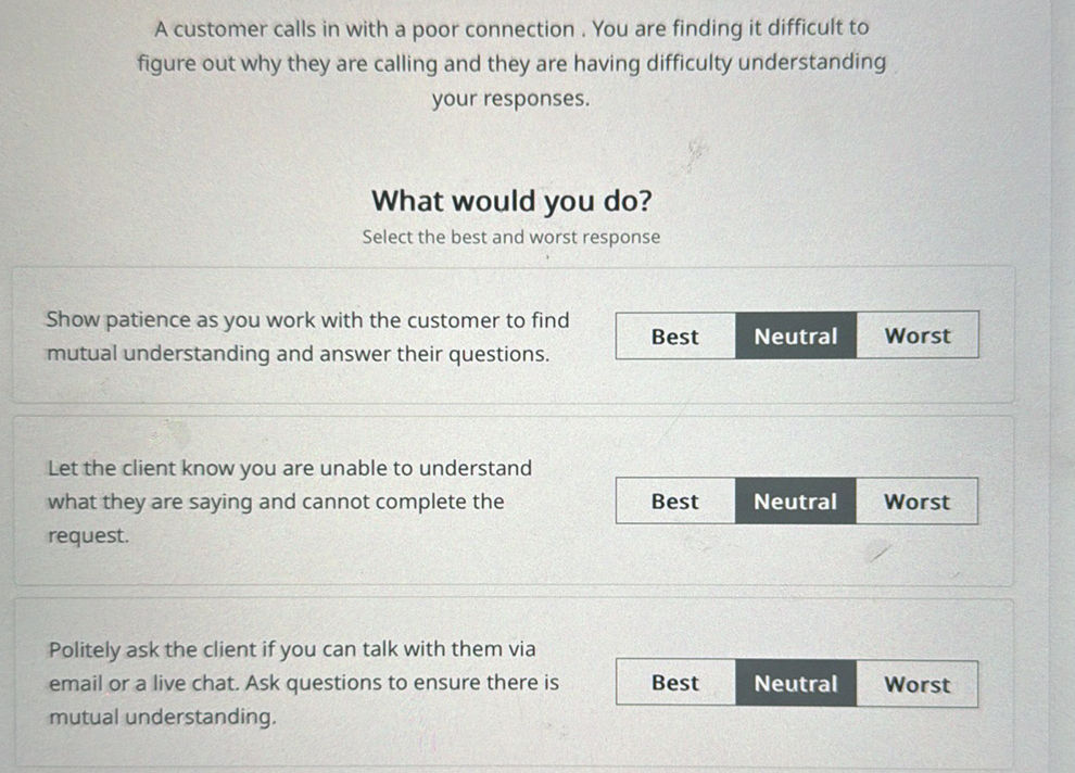 A customer calls in with a poor connection. | StudyX