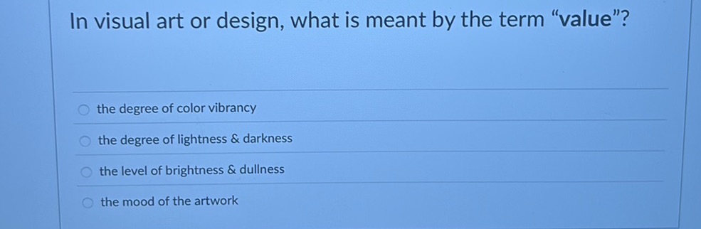 In visual art or design, what is meant by | StudyX