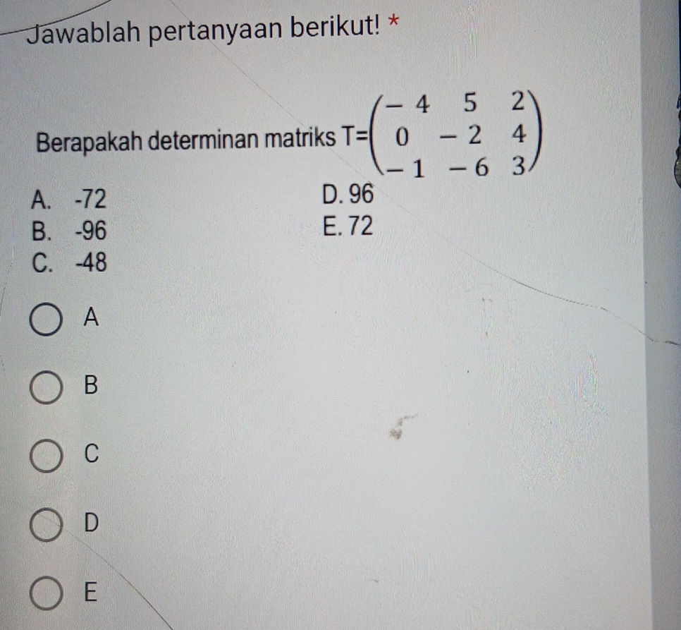 Berapakah determinan matriks T = -4 5 | StudyX