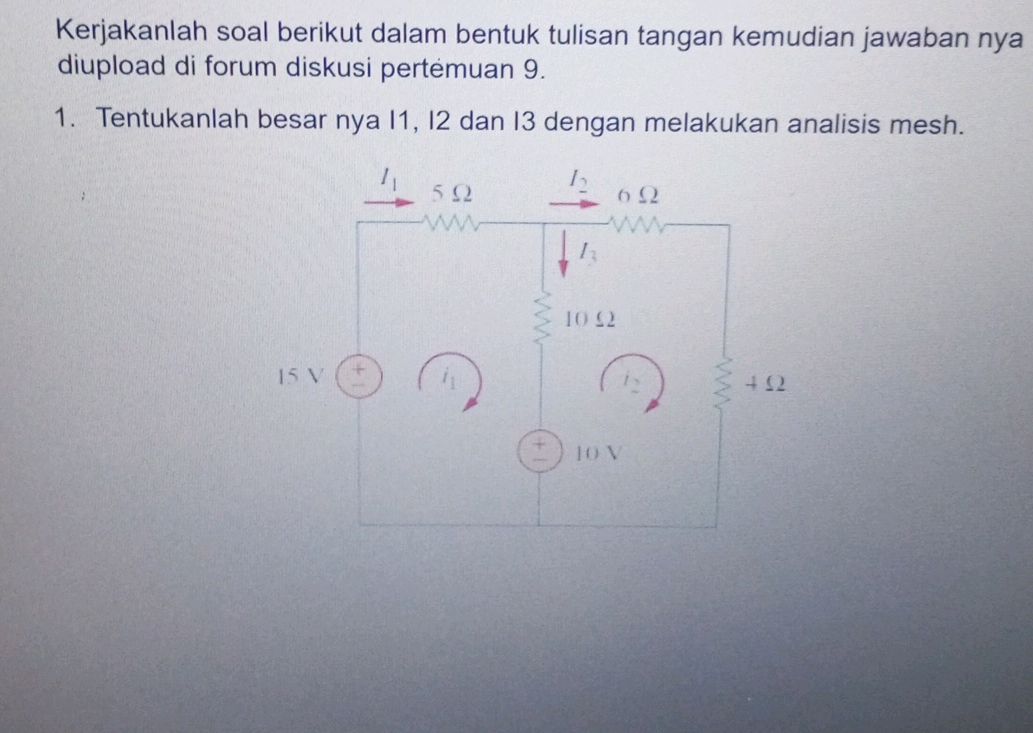 1. Tentukanlah besar nya I1, I2 dan I3 | StudyX