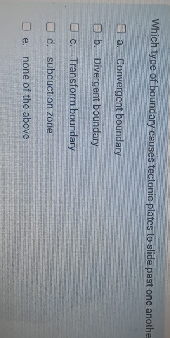 Which type of boundary causes tectonic | StudyX