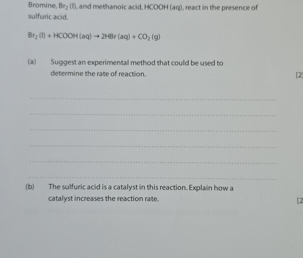 Bromine, $Br_2$ (l), and methanoic acid, | StudyX