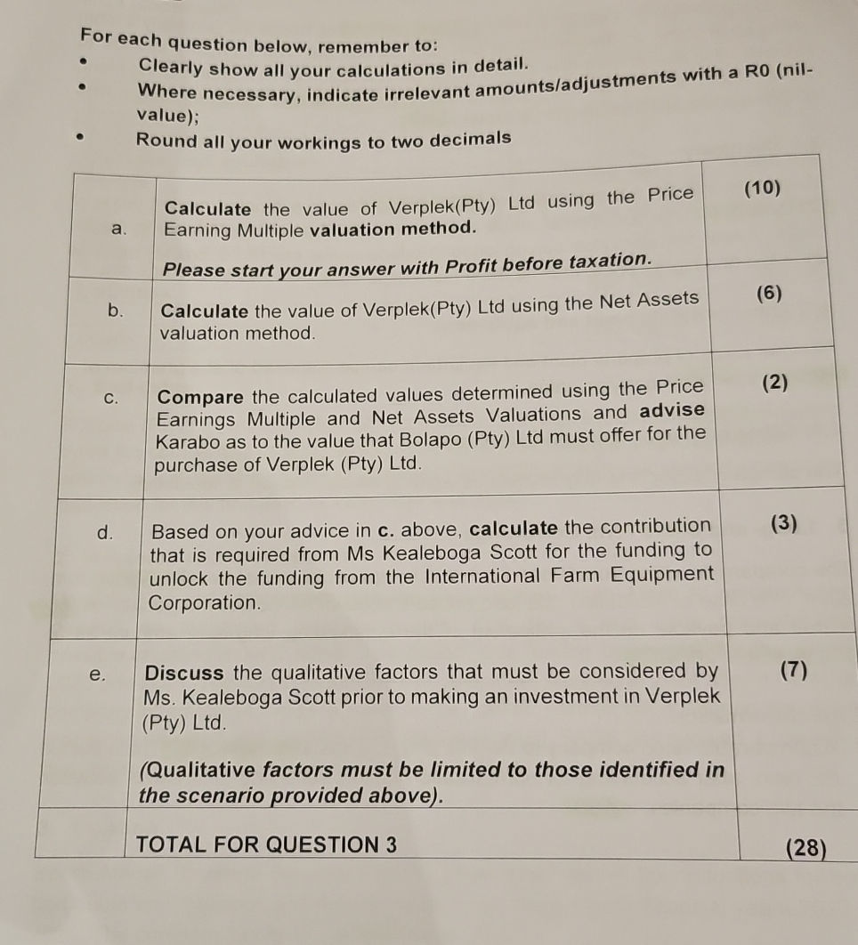 For each question below, remember to: * | StudyX