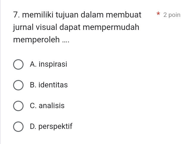 7. memiliki tujuan dalam membuat jurnal | StudyX
