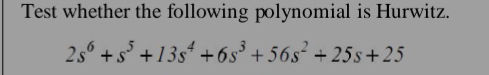 Test whether the following polynomial is | StudyX