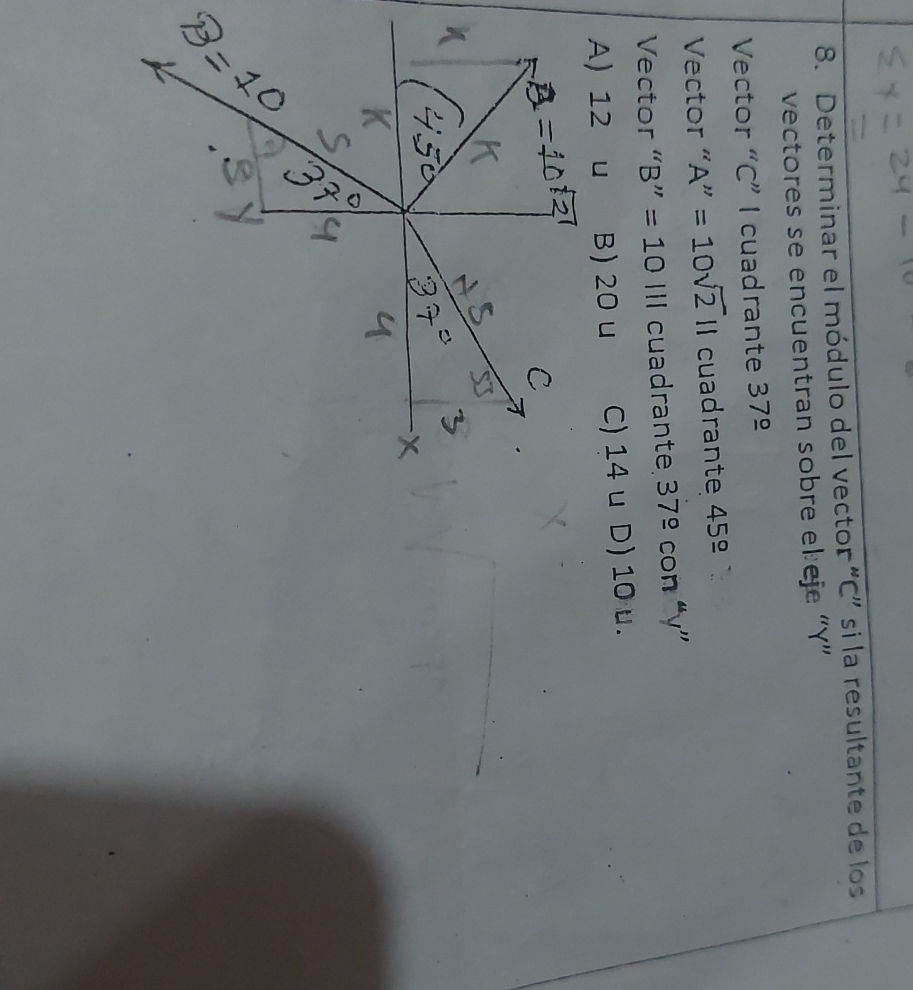 8. Determinar el módulo del vector "C" si la | StudyX