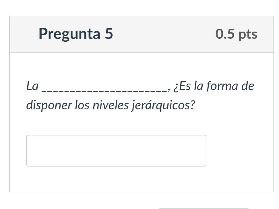 La __________, ¿Es la forma de disponer los | StudyX