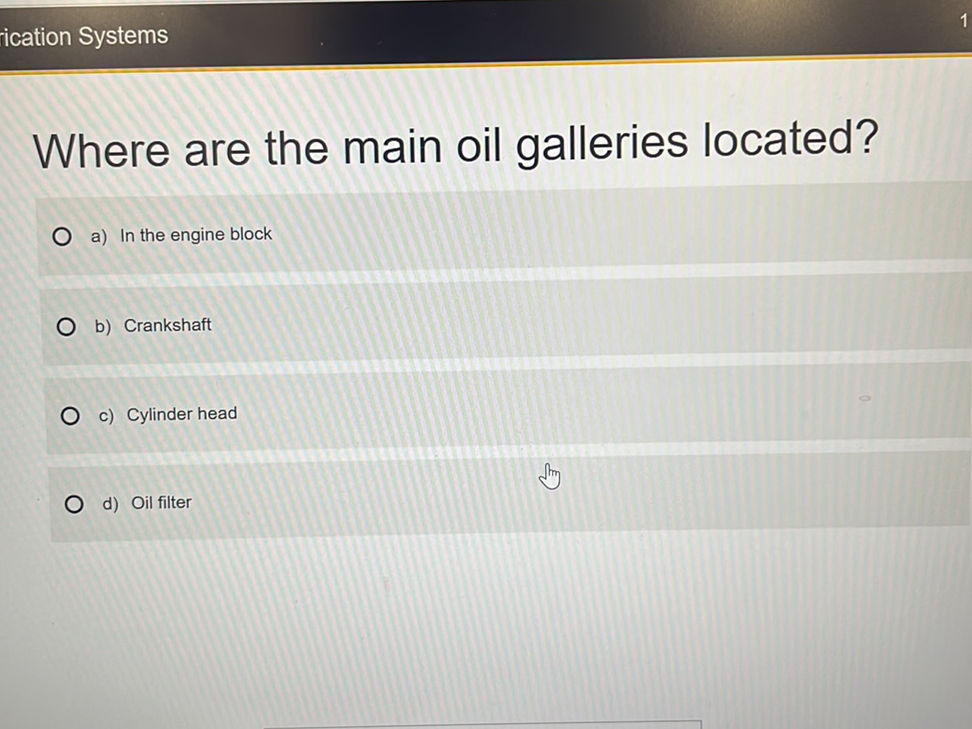 Where are the main oil galleries located? | StudyX