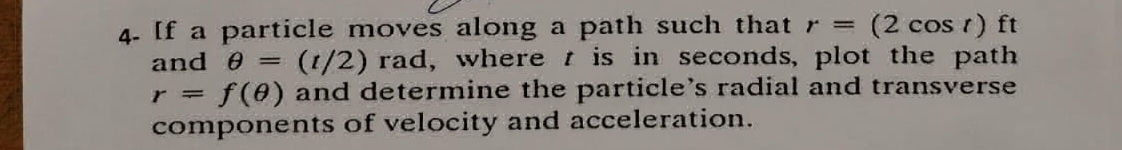 4. If a particle moves along a path such | StudyX