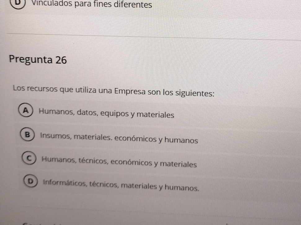 Pregunta 26 Los recursos que utiliza una | StudyX