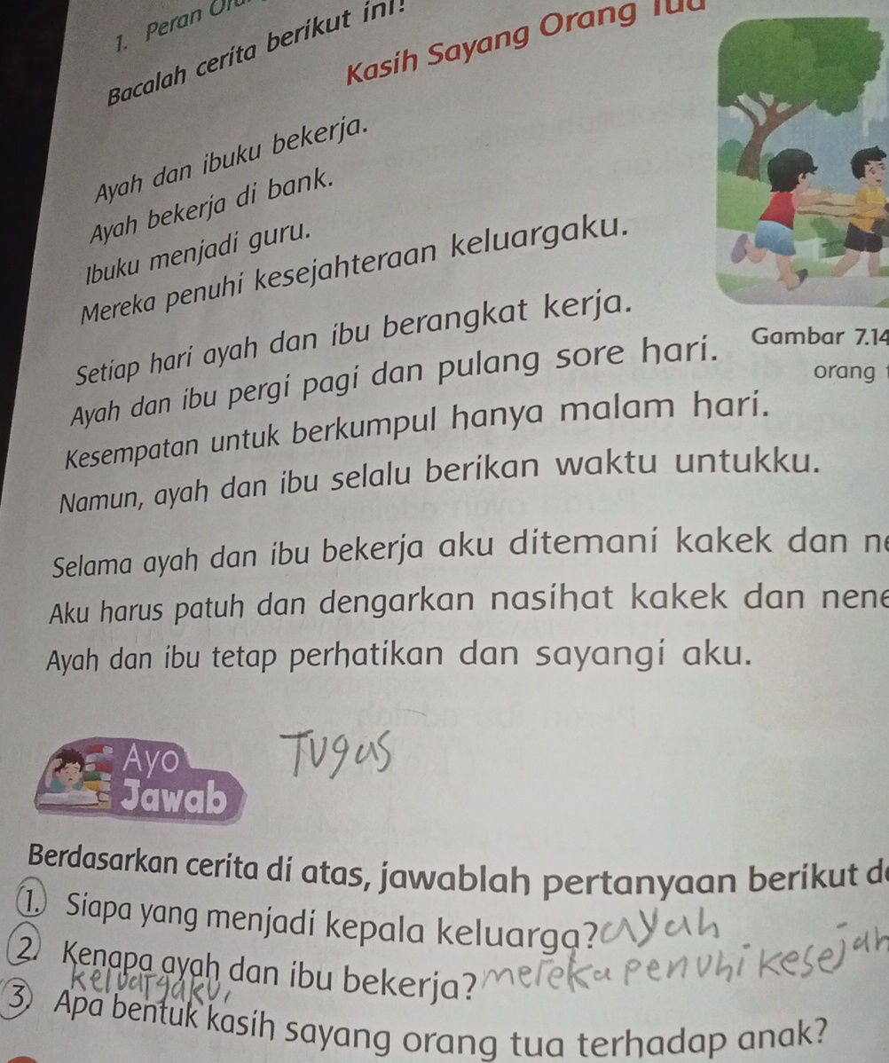 Berdasarkan cerita di atas, jawablah | StudyX