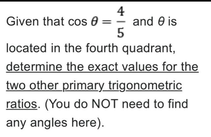 Given that $ = {4}{5}$ and $ $ is | StudyX