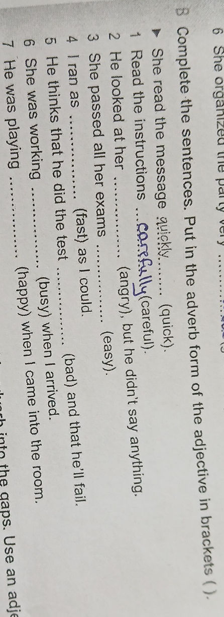 Complete the sentences. Put in the adverb | StudyX