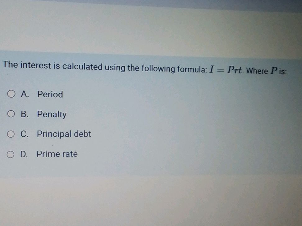 The interest is calculated using the | StudyX