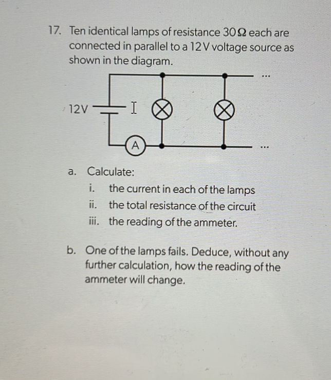 17. Ten identical lamps of resistance 30 $ $ | StudyX