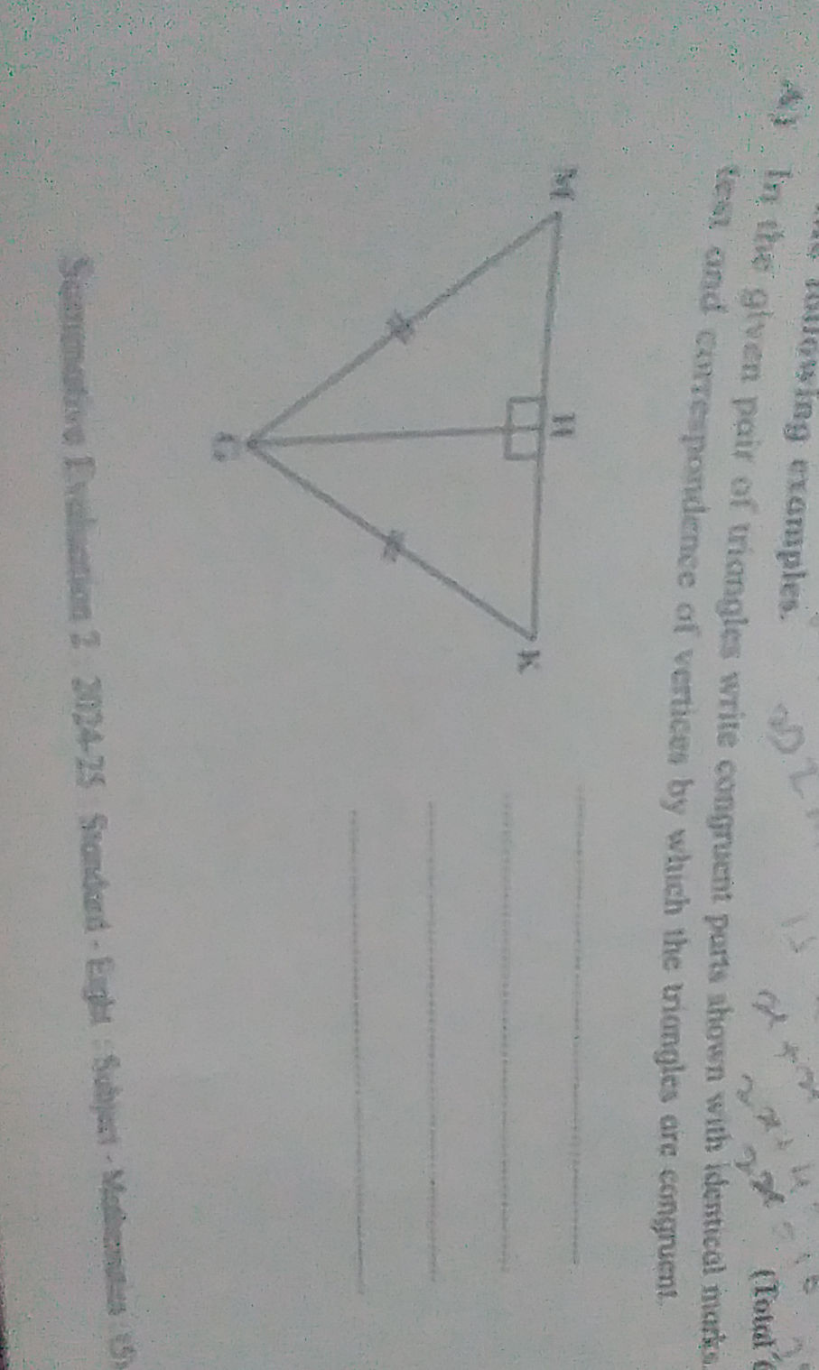 A) In the given pair of triangles write | StudyX