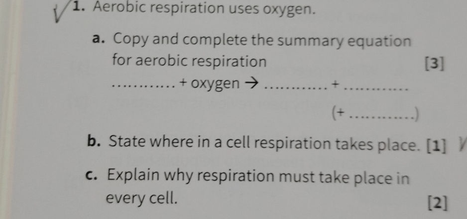 1. Aerobic respiration uses oxygen. a. Copy | StudyX