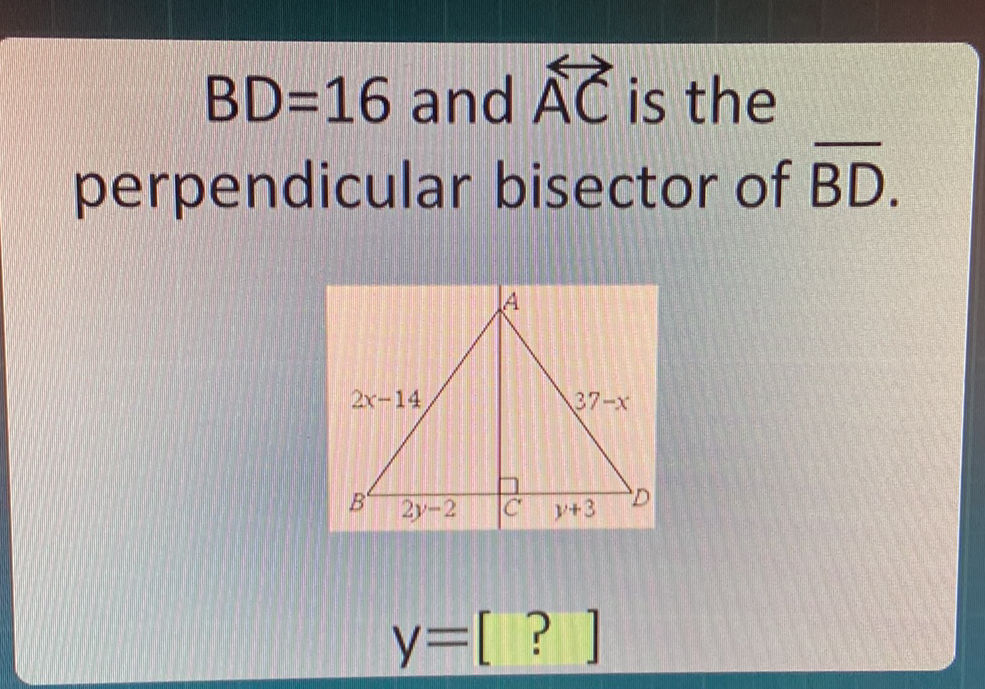 BD=16 and $ {AC}$ is the perpendicular | StudyX