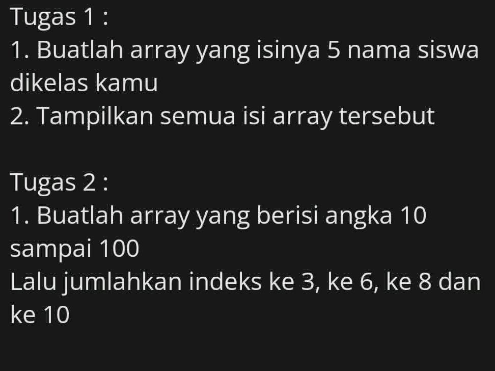 Tugas 1 : 1. Buatlah array yang isinya 5 | StudyX