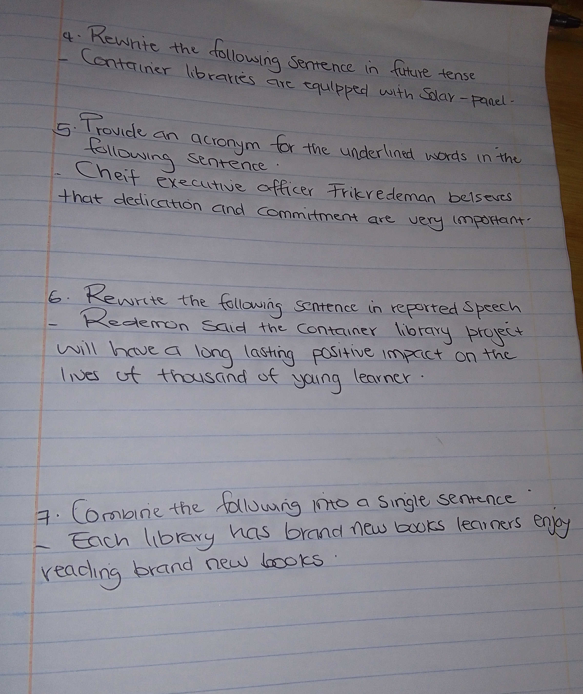 4. Rewrite the following sentence in future | StudyX