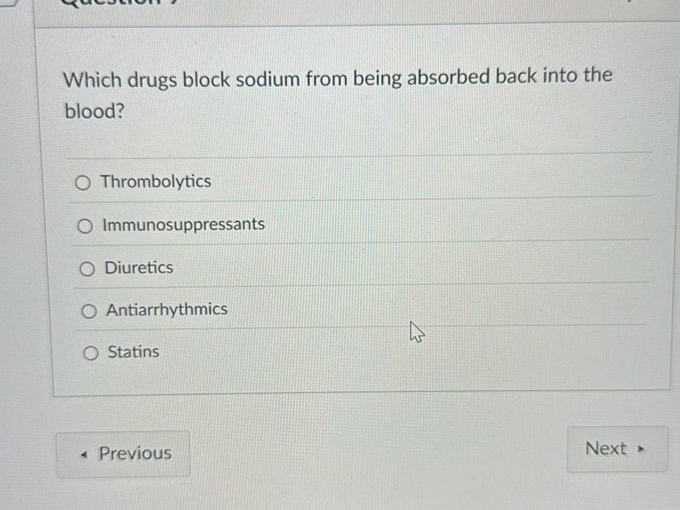 Which drugs block sodium from being absorbed | StudyX