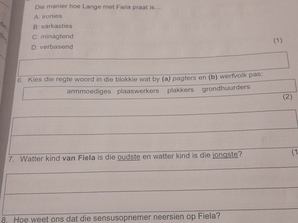 Die manier hoe Lange met Fiela praat is... | StudyX