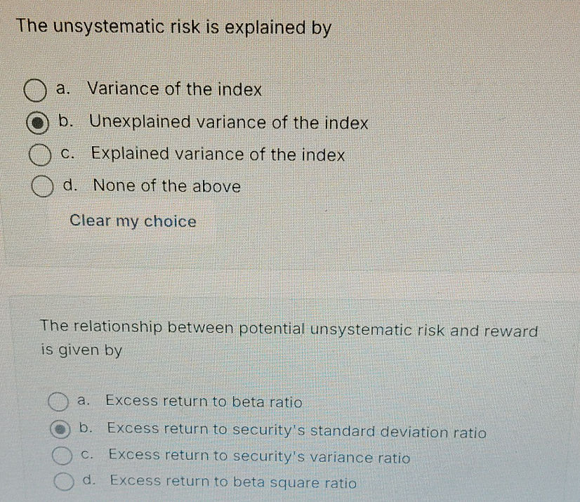 The unsystematic risk is explained by a. | StudyX