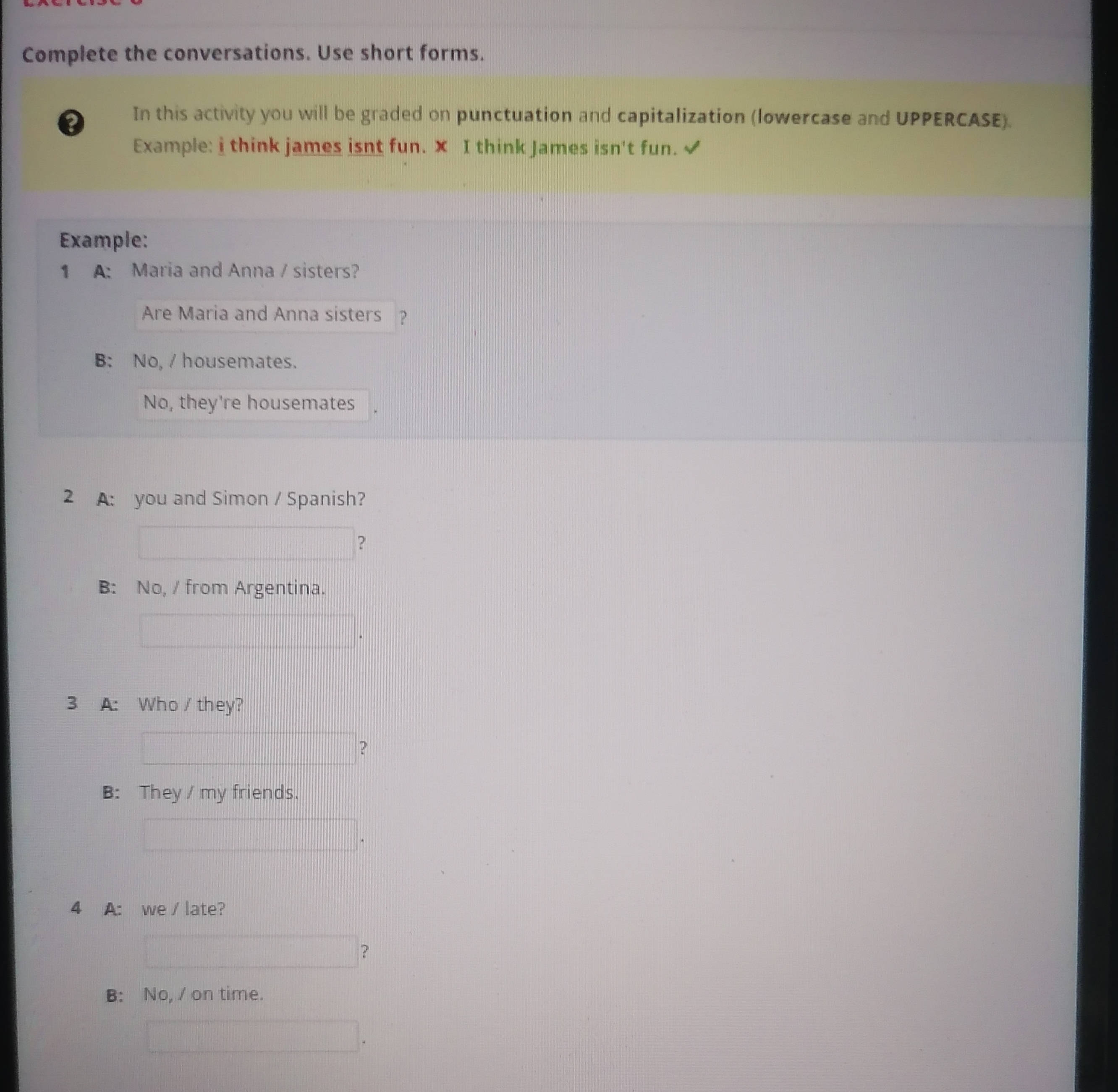 Complete the conversations. Use short forms. | StudyX