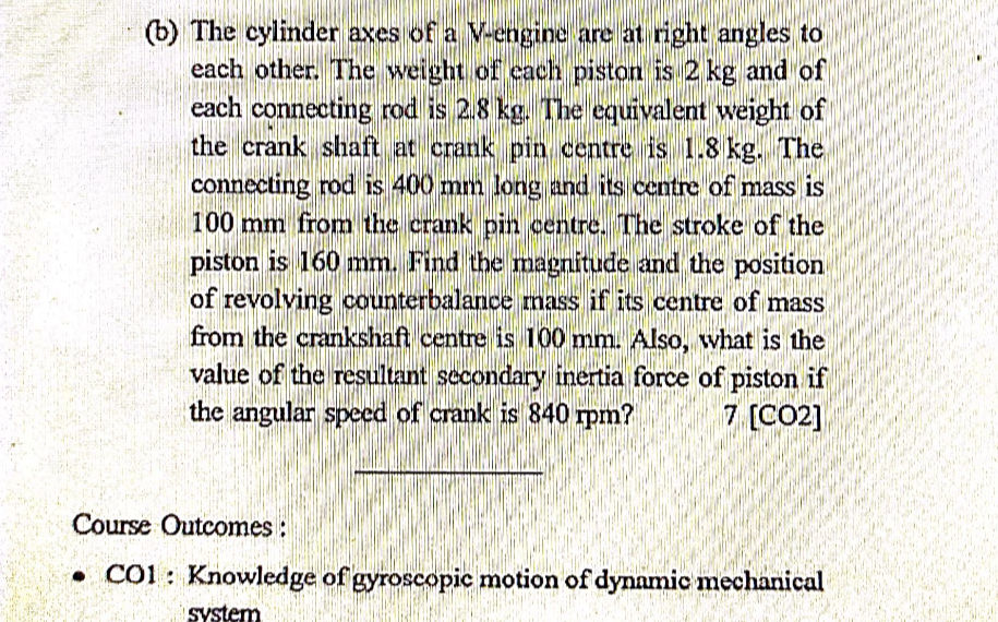 (b) The cylinder axes of a V-engine are at | StudyX