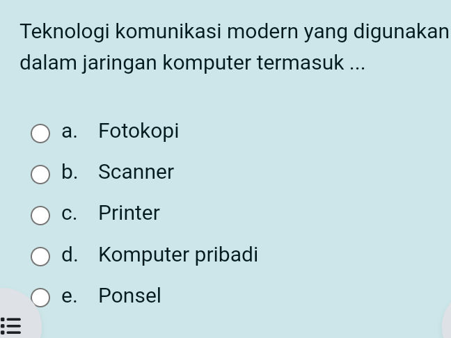 Teknologi komunikasi modern yang digunakan | StudyX