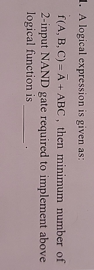 1. A logical expression is given as: f(A, | StudyX