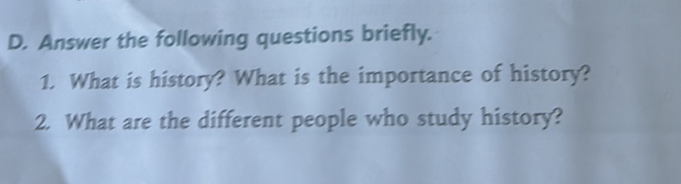 D. Answer the following questions briefly. | StudyX