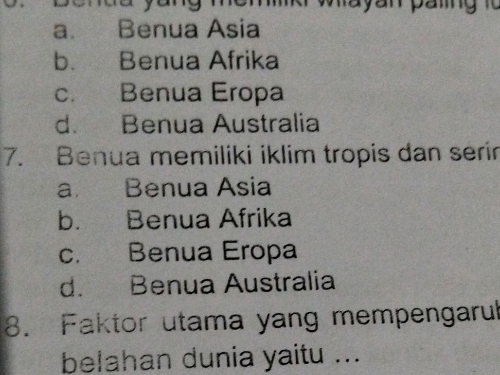 7. Benua memiliki iklim tropis dan serin a. | StudyX