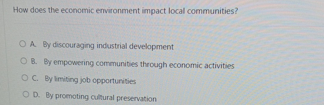 How does the economic environment impact | StudyX