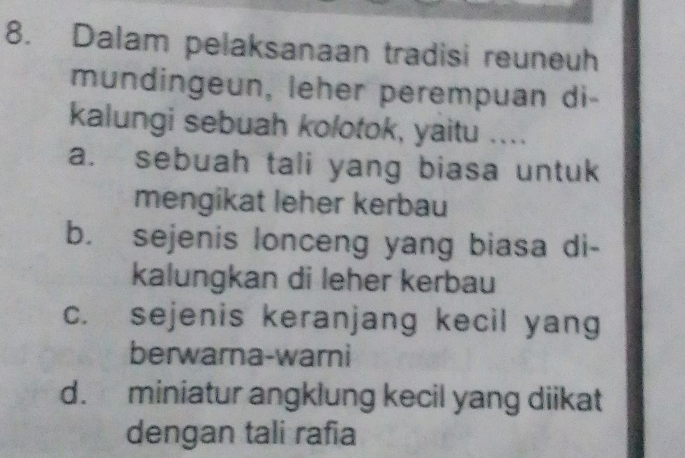 8. Dalam pelaksanaan tradisi reuneuh | StudyX