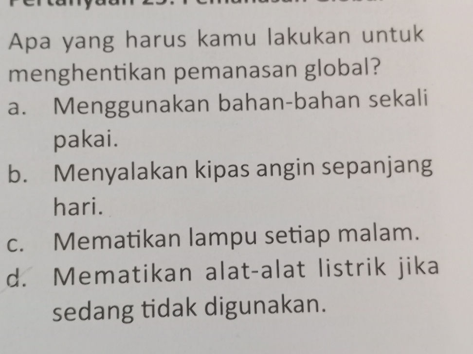 Apa yang harus kamu lakukan untuk | StudyX