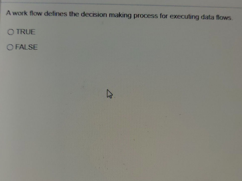 A work flow defines the decision making | StudyX